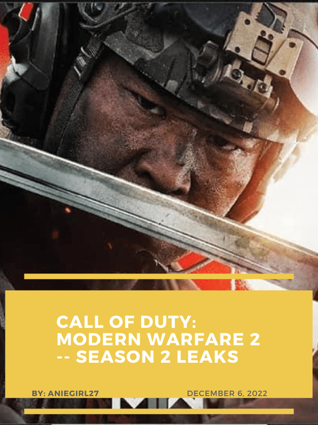 Call Of Duty Modern Warfare 2 Season 2 Leaks Video Game Hastkaari