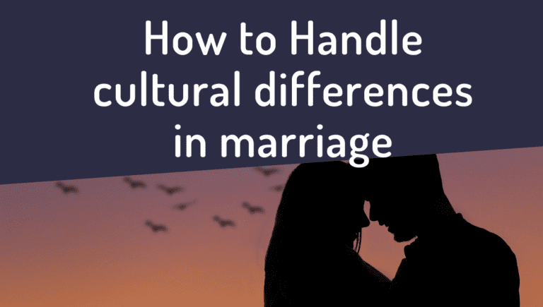 How to Handle cultural differences in marriage